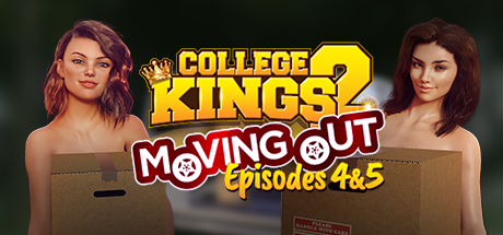 College Kings 2 - Episodes 4 & 5 "Moving Out" | Play Now